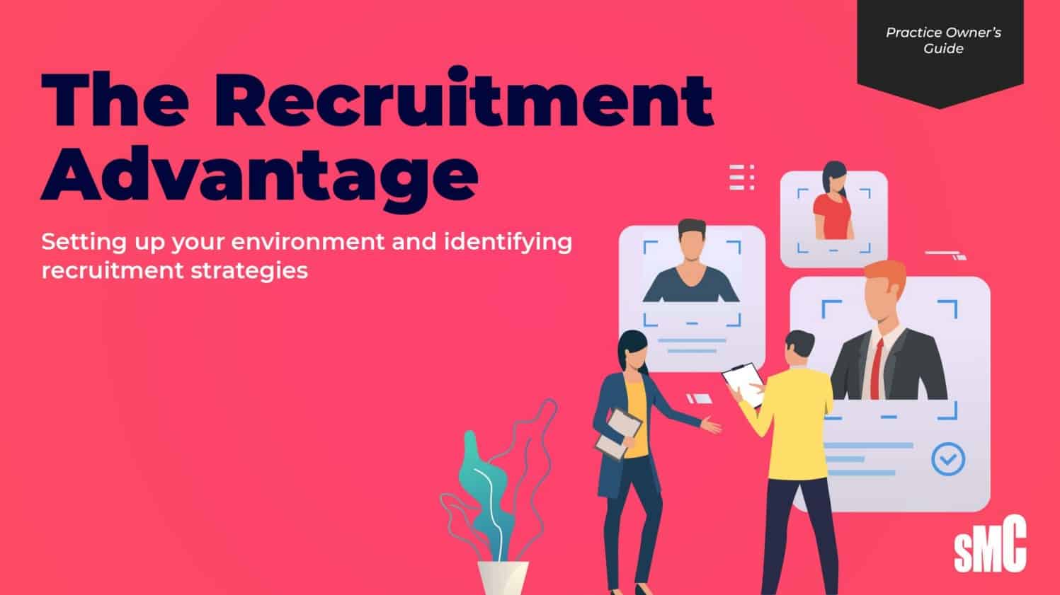 The Recruitment Advantage - Business Training For GP Clinic Owners
