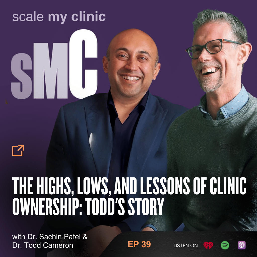 The Highs, Lows, and Lessons of Clinic Ownership: Todd's Story ...
